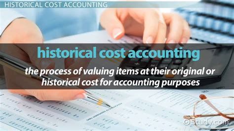 Historical Cost Accounting Definition Method And Advantages Lesson
