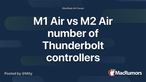 M1 Air Vs M2 Air Number Of Thunderbolt Controllers Macrumors Forums