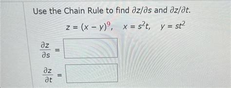 solved use the chain rule to find ∂z ∂s and ∂z ∂t
