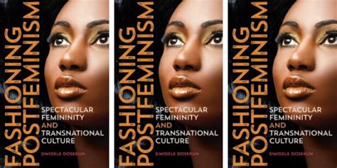 Author Interview Q And A With Dr Simidele Dosekun On Fashioning Postfeminism Spectacular