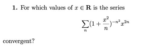Solved For Which Values Of XinR Is The Chegg Com