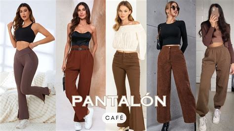Como Combinar Pantalon CafÉ Para Lucir Elegante Y Sofisticada Youtube