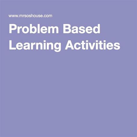 Problem Based Learning And Project Based Learning Activities Problem Based Learning Project