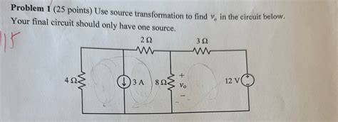 Solved Problem 1 25 ﻿points ﻿use Source Transformation To
