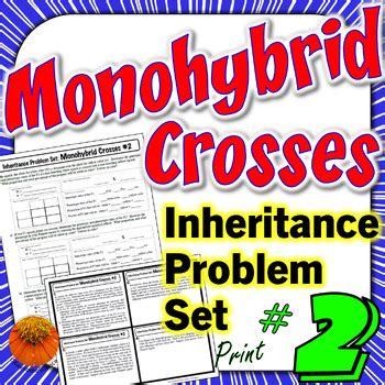 Genetic Inheritance Problem Set Monohybrid Crosses By AwesomeScience