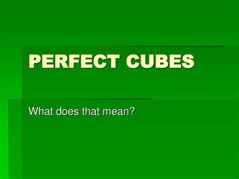 PPT PERFECT CUBES PowerPoint Presentation Free Download ID