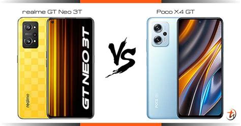 Banding Realme Gt Neo T Dan Poco X Gt Spesifikasi Dan Harga Di Malaysia Technave Bm