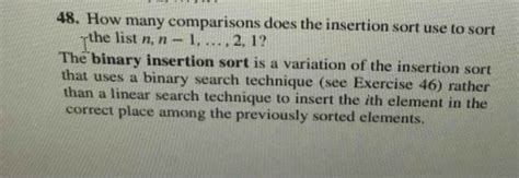 Solved 48 How Many Comparisons Does The Insertion Sort Use