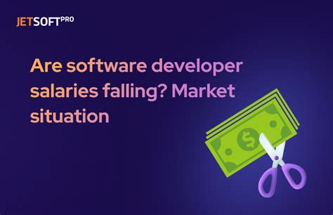 Are Software Developer Salaries Falling Market Situation Jetsoftpro Blog