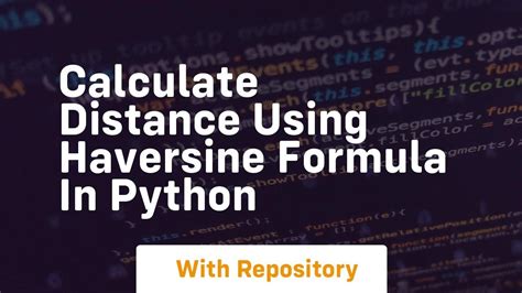 Calculate Distance Using Haversine Formula In Python Youtube