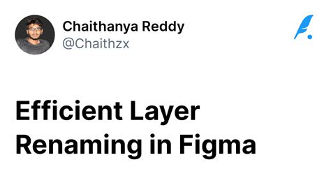 Efficient Layer Renaming In Figma Chaithanya Reddy