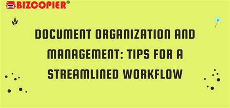 “document Organization And Management Tips For A Streamlined Workflow