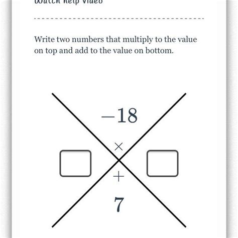 What Are Two Numbers That Multiply To The Value On Top And Add To The