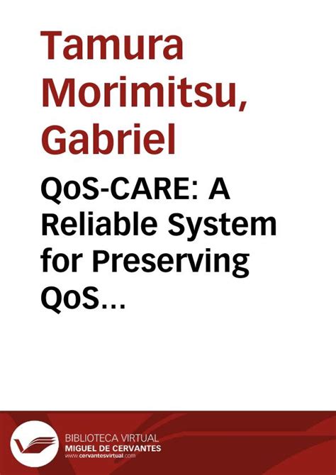 Qos Care A Reliable System For Preserving Qos Contracts Through Dynamic Reconfiguration Qos