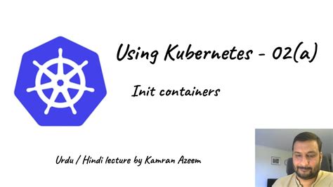 Urdu Hindi اردو Using Kubernetes a Init containers YouTube