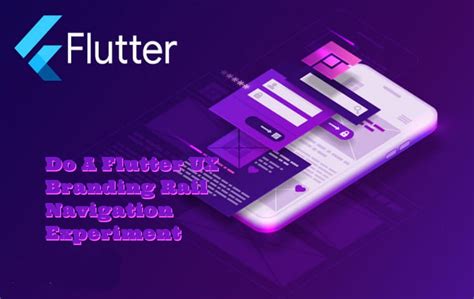 Do A Flutter Ux Branding Rail Navigation Experiment Rflutterdev