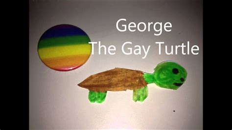 George The Gay Turtle Intro Youtube