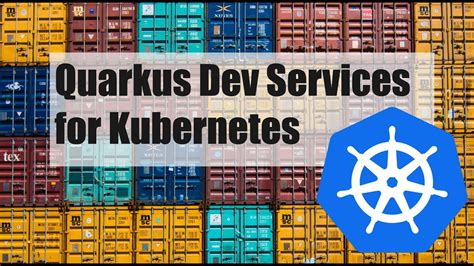 Quarkus Dev Services For Kubernetes Youtube