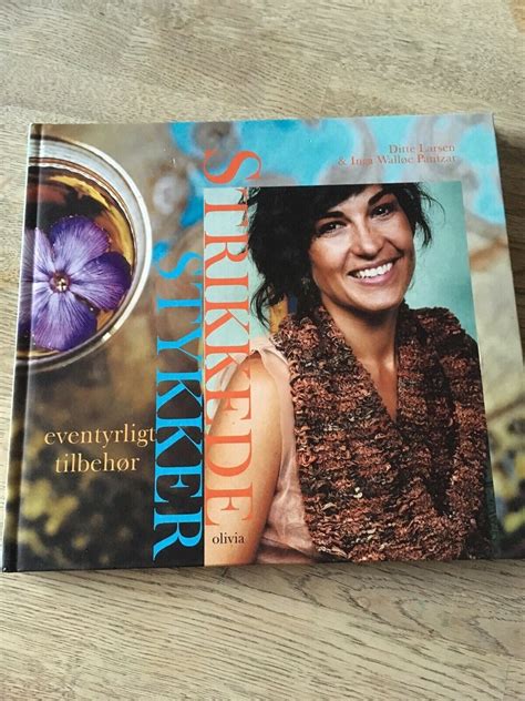 Strikkede Stykker Eventyrligt Tilbehør Ditte Larsen And Inga Walløe