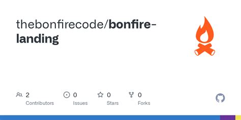 Github Thebonfirecodebonfire Landing