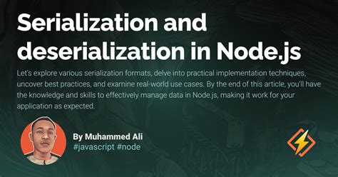 Serialization And Deserialization In Nodejs Honeybadger Developer Blog