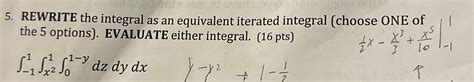 solved rewrite the integral as an equivalent iterated