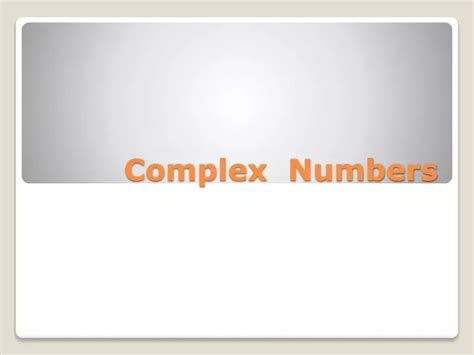 PPT Complex Numbers PowerPoint Presentation Free Download ID 3164600