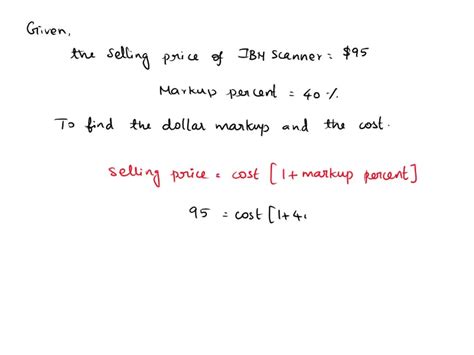 solved assume that markup is based on selling price calculate the