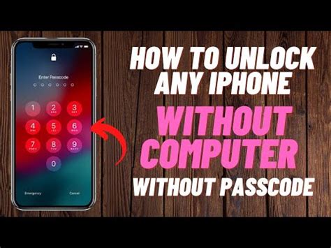 How To Unlock Any IPhone Without Passcode And Computer How To Bypass IPhone Screen Passcode