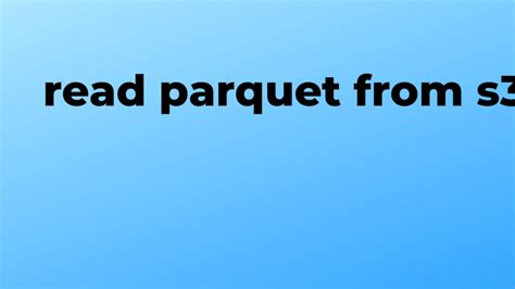 Solved Pandas Read Parquet From S3 In Pandas Sourcetrail
