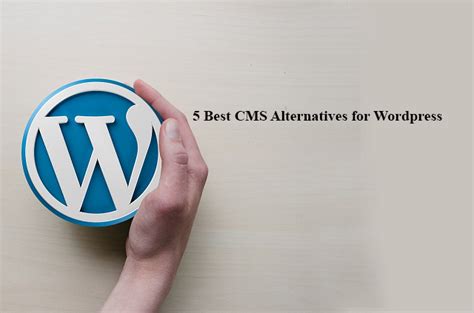5 best cms alternatives for wordpress