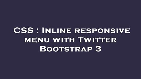 Css Inline Responsive Menu With Twitter Bootstrap 3 Youtube