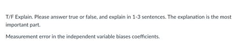 solved t f explain please answer true or false and explain