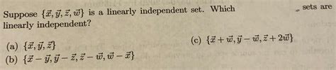 Solved Sets Are Suppose { Y Z W} Is A Linearly
