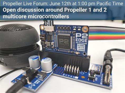 Propeller Live Forum June 12th 2024 Parallax