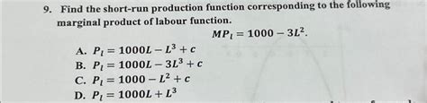 solved 9 find the short run production function