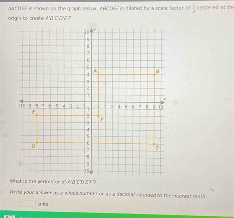 solved abcdef is shown on the graph below abcdef is dilated by a