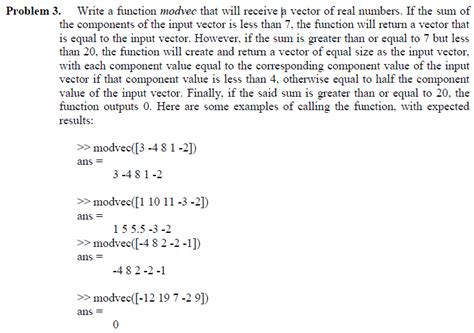 Solved Write A Function Modvec That Will Receive A Vector Of