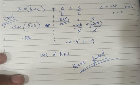 verify that a× b c not equal to a÷b a÷c for each of the following a