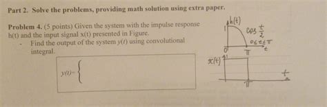 Solved Part 2 Solve The Problems Providing Math Solution