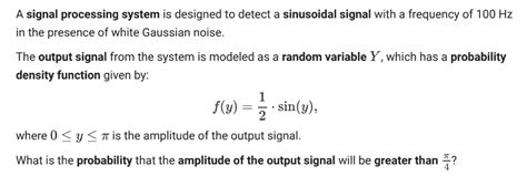 a signal processing system is designed to detect a