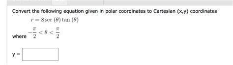 Solved Convert The Following Equation Given In Polar