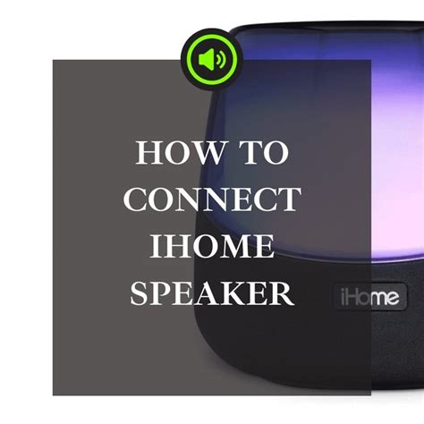 Game Changing Tips For How To Connect IHome Speaker
