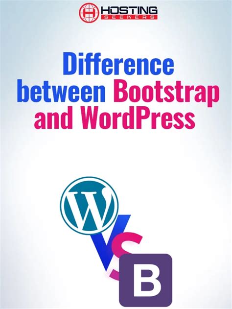 Bootstrap Vs Wordpress Which One Is The Best For Your Business