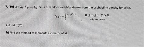 solved 7 10 let x1 x2 … xn be i i d random variables