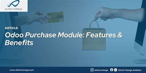 Odoo Purchase Module Features And Benefits Altech Omega Andalan