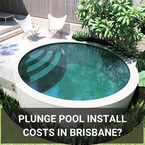 How Much Does It Cost To Install A Plunge Pool In Brisbane