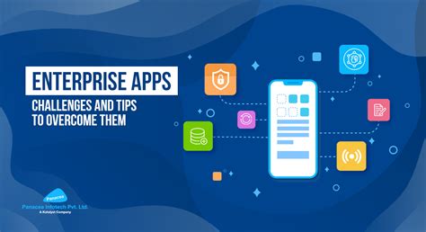 Enterprise Apps Challenges And Tips To Overcome Them