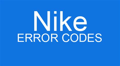 How To Fix Nike Error Codes Error Solutions How To Fix Nike Error Codes Error Solutions