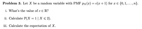 solved problem 3 ﻿let x ﻿be a random variable with pmf